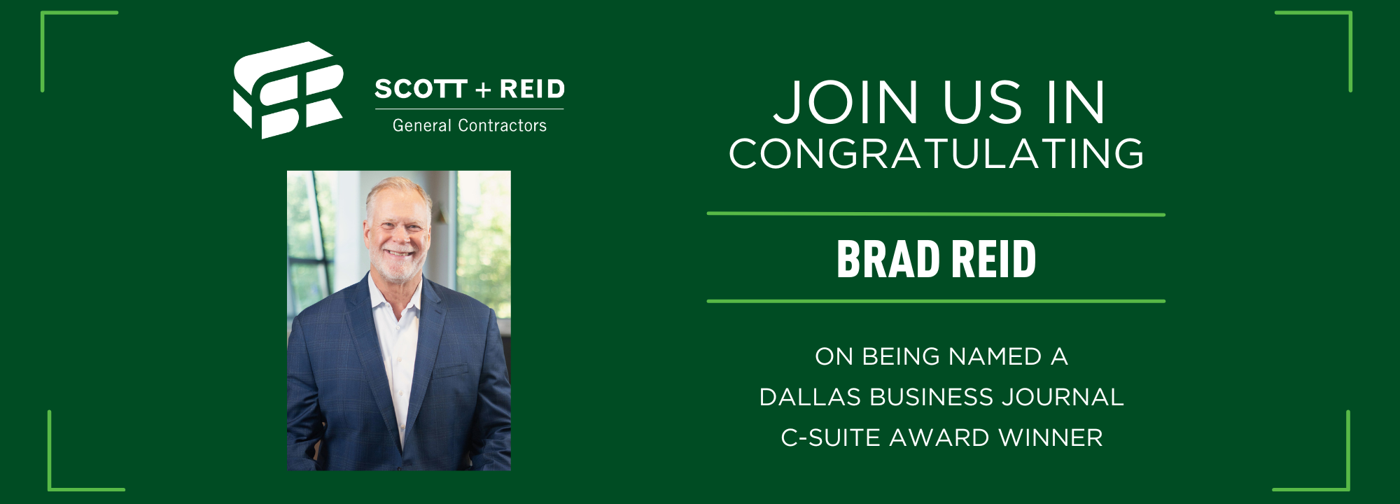 Brad Reid Named to DBJ’s 2025 C-Suite Awards - Scott + Reid